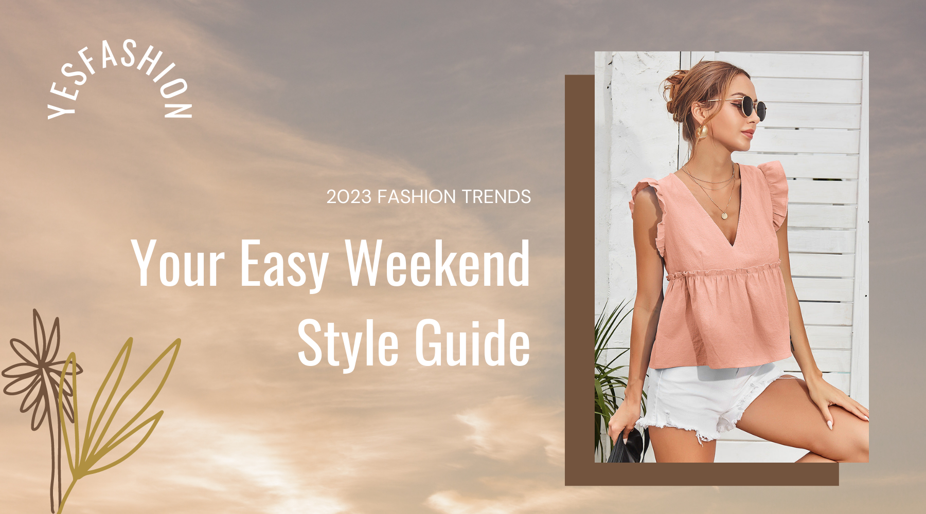 Your Easy Weekend Style Guide – Yesfashion